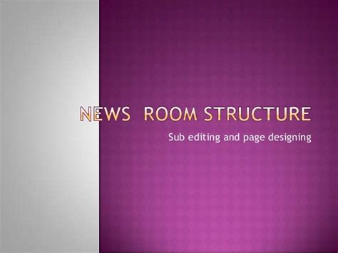 Newsroom Structure