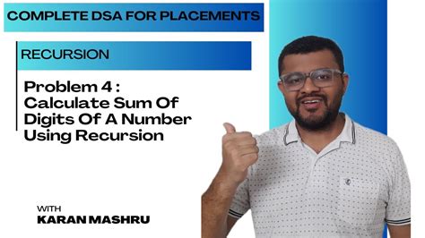 56 Problem 4 Calculate Sum Of Digits Of A Number Using Recursion Dsa For Placements Hindi