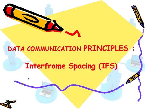 Data Communication Principles Interframe Spacing Ifs Interframe Spacing
