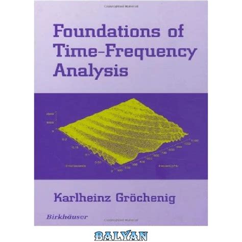 خرید و قیمت دانلود کتاب Foundations Of Time Frequency Analysis ترب