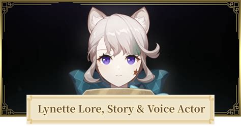 Genshin Impact Lynette Lore Story And Voice Actor Gamewith
