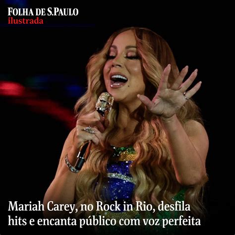 Mariah Carey No Rock In Rio Desfila Hits E Encanta Público Com Voz