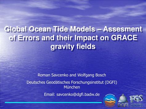 Ppt Global Ocean Tide Models Assesment Of Errors And Their Impact On Grace Gravity Fields