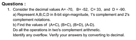 Solved Questions 1 Consider The Decimal Values A 70 Chegg Com