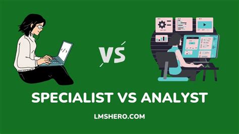 Specialist Vs Analyst Definitions Differences And Advantages Lms Hero