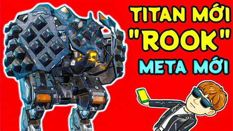 Meta Titan Rook Nh Luchador Nh Ng M I H N War Robots Vi T Nam Youtube