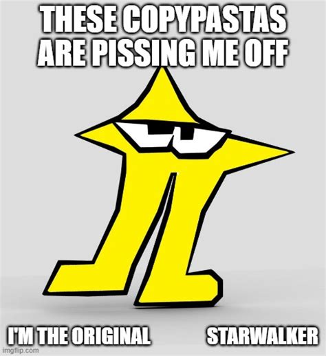 The Original Starwalker Imgflip
