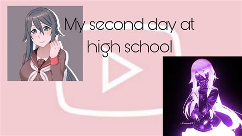 My Second Day Of High School Youtube