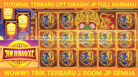 KODE ROOM JACKPOT JINJI BAO XI HARI INI TUTORIAL TERBARU CPT DPT JP