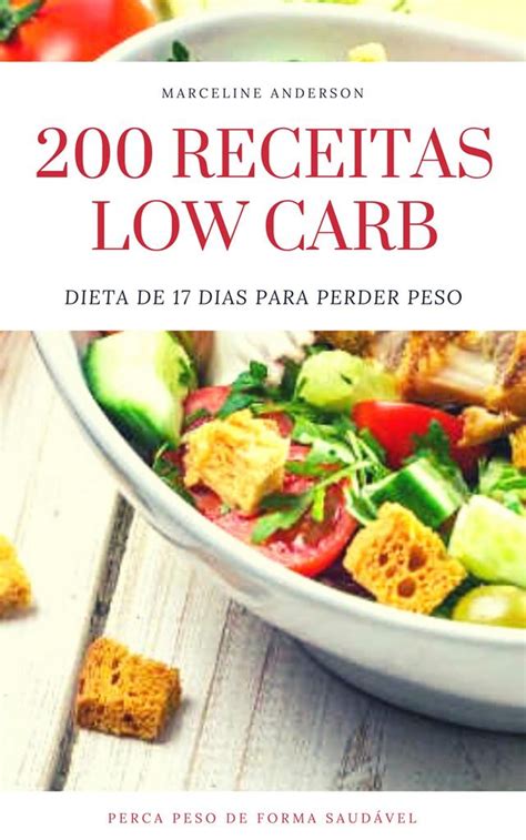 200 Receitas Low Carb Ebook De Marceline Anderson Epub Rakuten Kobo