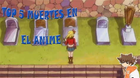 Top Muertes En El Anime Hasta El Youtube