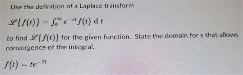Solved Use The Definition Of A Laplace Transform Chegg