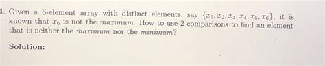 Solved Given A 6 Element Array With Distinct Elements Say