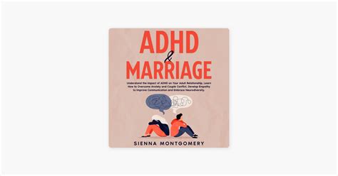 ‎adhd And Marriage Understand The Impact Of Adhd On Your Adult