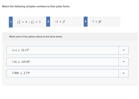 Solved Match The Following Complex Numbers To Their Polar Chegg Com