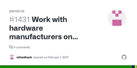 Work With Hardware Manufacturers On IoT Device Bindings Issue 1431