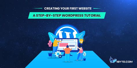 wordpress tutorial 6 step guide to create your first website 1byte1byte