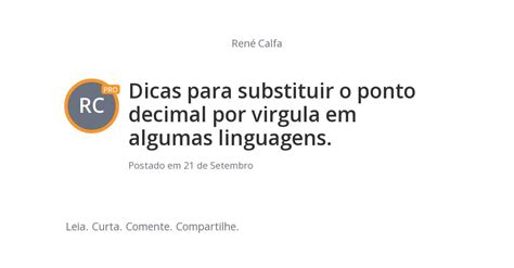 dicas para substituir o ponto decimal por virgula em algumas linguagens