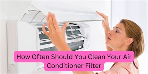 How Often Should You Clean Your Air Conditioner Filter William Car