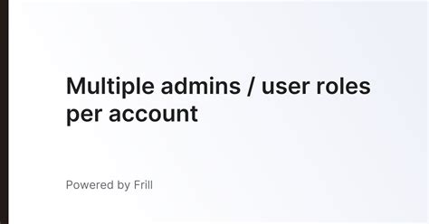 Multiple Admins User Roles Per Account