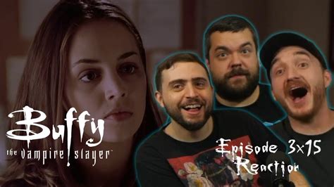 Buffy The Vampire Slayer 3x15 Consequences Reaction Youtube
