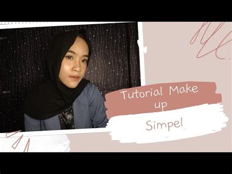 Tutorial Make Up Pemula Simpel Nafia Official YouTube