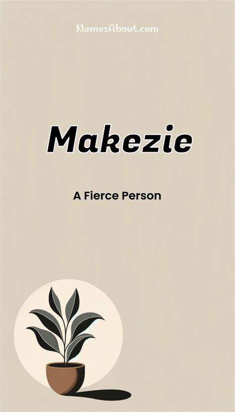 Makezie Name Meaning And Origins Nicknames Sibling Ideas