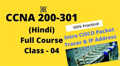 Class 4 Introduction To Cisco Packet Tracer And Ip Address Configuration
