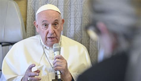 El Papa Pide Fin De La Absurda Y Cruel Guerra En Ucrania Y Llama A