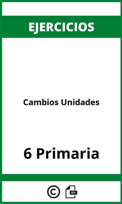 Ejercicios Cambios Unidades 6 Primaria Pdf