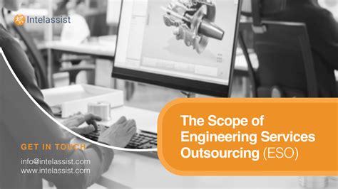 The Scope Of Engineering Services Outsourcing Eso