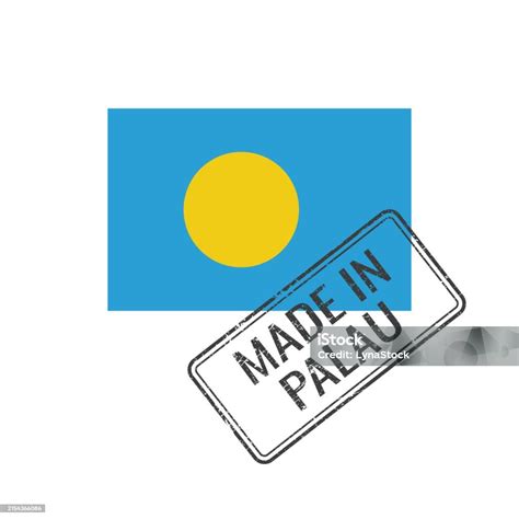 Made In Palau Badge Vector Sticker With Palauan National Flag Ink Stamp