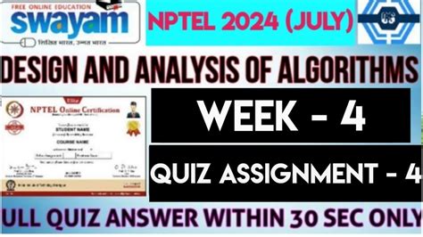 design and analysis of algorithms nptel 2024 july week 4 quiz