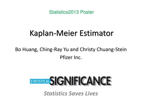 Ppt The Kaplan Meier Estimator Saving Lives Through Statistics Powerpoint Presentation Id