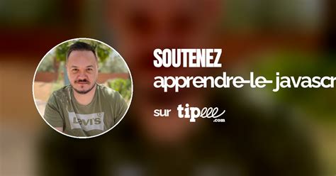 Apprendre Le Javascript Tipeee