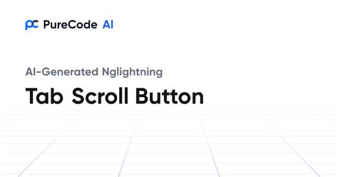 Build Great Nglightning Tab Scroll Button Components Faster Using Ai Tools