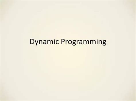 Ppt Dynamic Programming Powerpoint Presentation Free Download Id