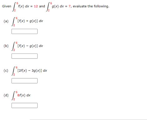 Solved Given ∫26fxdx12 And ∫26gxdx7 Evaluate The