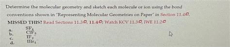 Solved Determine The Molecular Geometry And Sketch Each Chegg