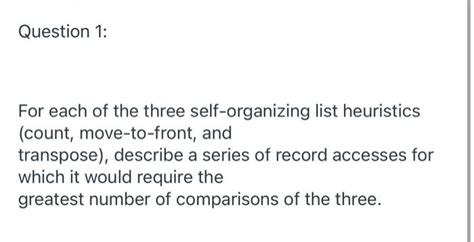 Solved Question For Each Of The Three Self Organizing Chegg