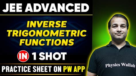 INVERSE TRIGONOMETRIC FUNCTIONS In One Shot JEE ADVANCED Basics