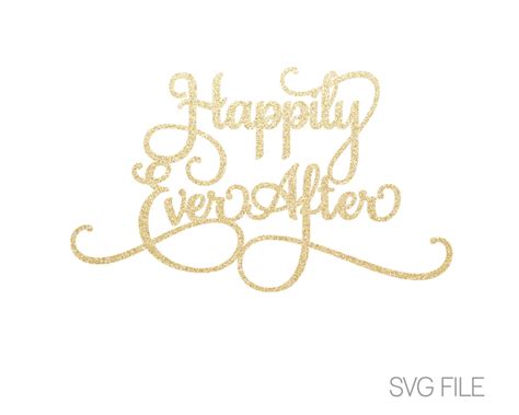 Happily Ever After Svg Wedding Svg Digital Download Svg Etsy