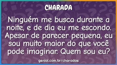 Ninguém Me Busca Durante A Noite E De Dia Eu Me Escondo Apesar De