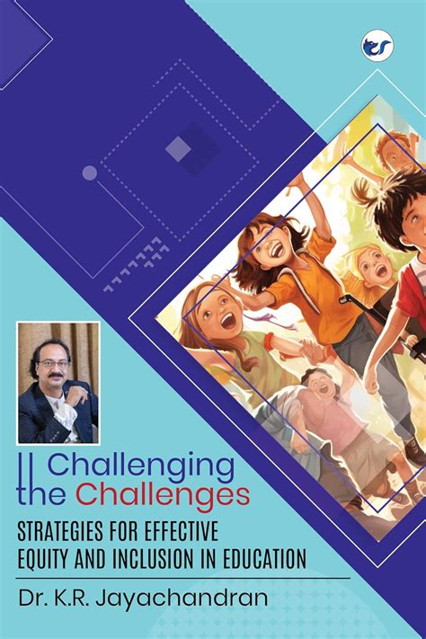 Challenging The Challenges Strategies For Effective Equity And Inclusion In Education EBook