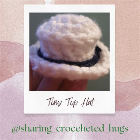 Tiny Top Hat Crochet Pattern Ribblr