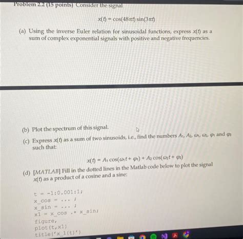 Solved Problem 2 2 15 Points Consider The Signal Chegg