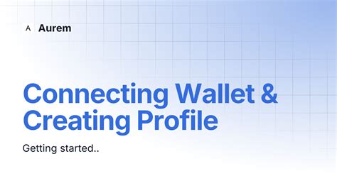 Connecting Wallet Creating Profile Aurem