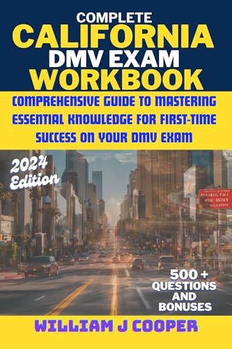 Complete California Dmv Exam Workbook Comprehensive Guide To Mastering