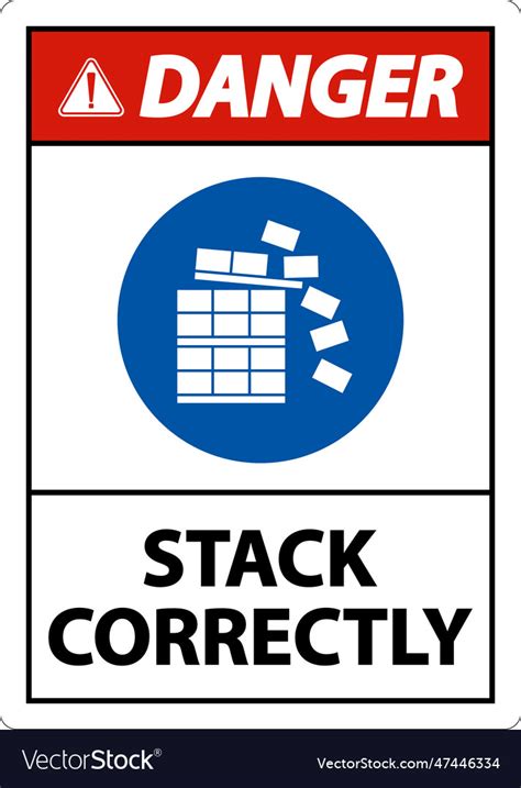 Danger Stack Correctly Sign On White Background Vector Image