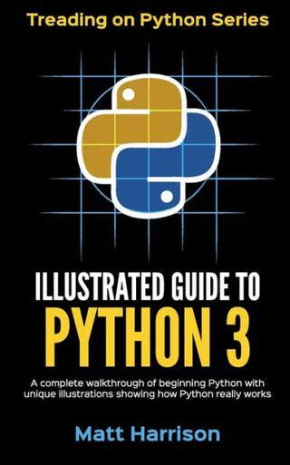 Python 3 Illustrated Tour Course Python Book With Code Python 3